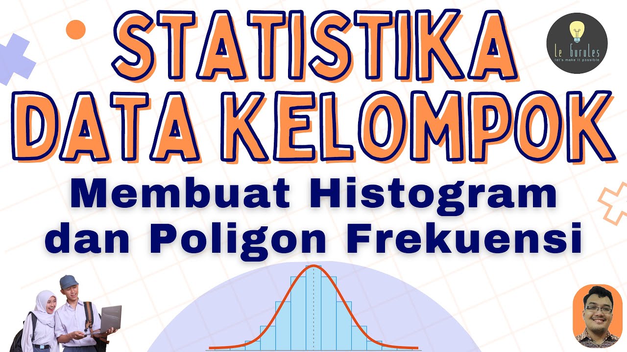 Matematika SMA - Statistik Data Kelompok 11 - Menyajikan Data Dalam ...