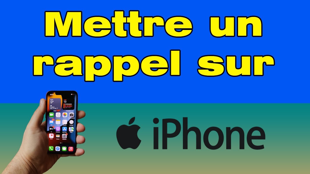 Comment mettre un rappel sur iPhone - YouTube