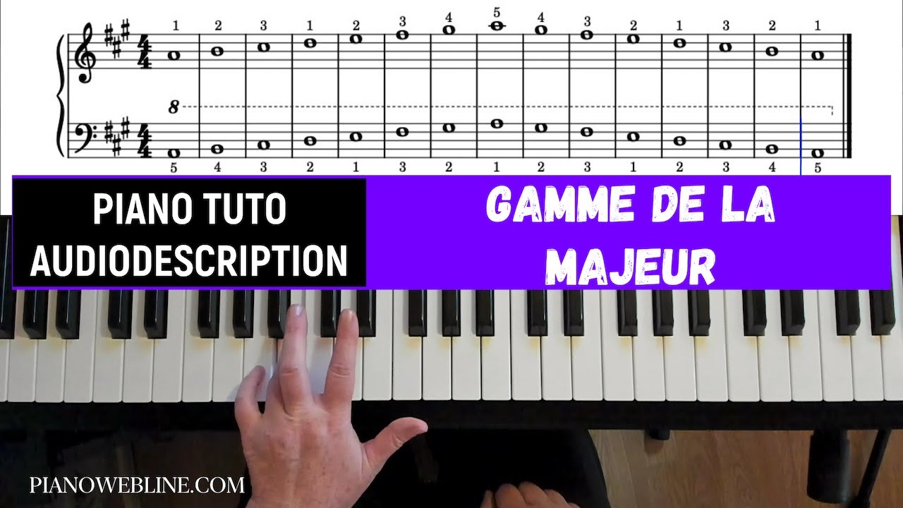 gamme de la majeur piano tuto audiodescription - YouTube