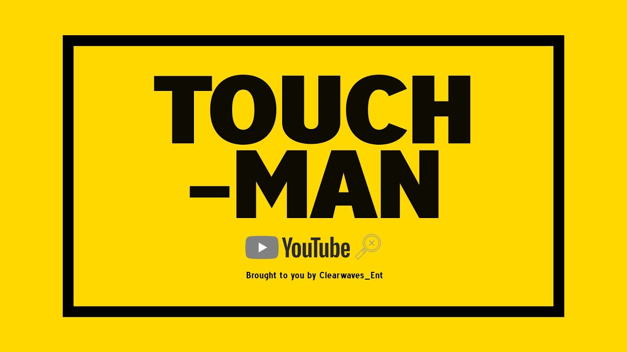 Touch - Man - YouTube