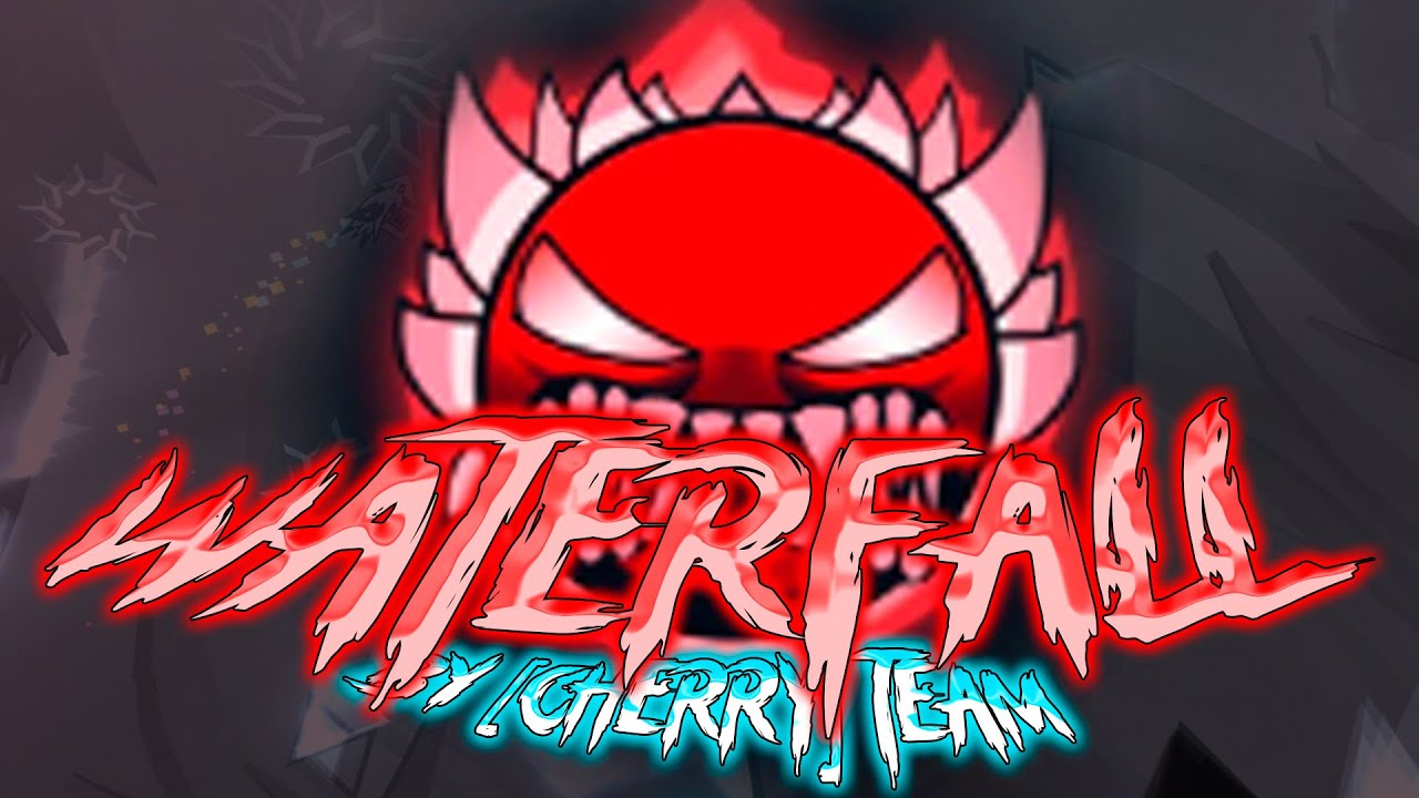 "WATERFALL" THE FIREWORK SEQUEL by [cherry] team Upcoming Extreme Demon ...