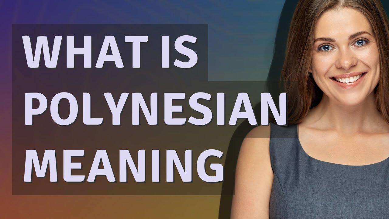 Polynesian | meaning of Polynesian - YouTube