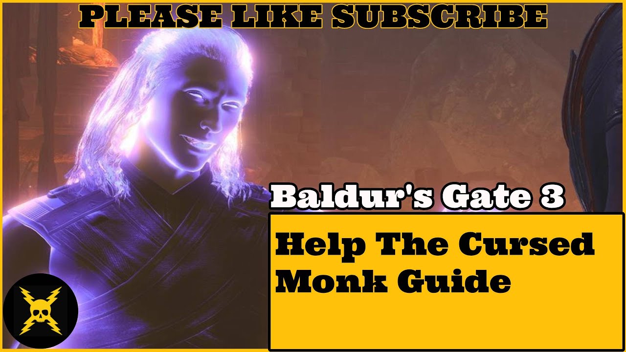 Baldur's Gate 3: Help The Cursed Monk Guide: Lay the spirit of the ...