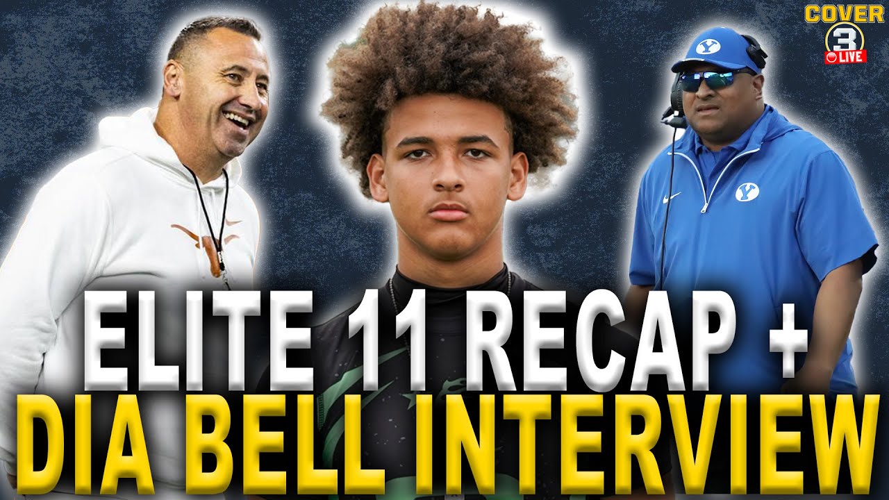 Dia Bell Interview | Elite 11 Recap | Cover 3 College Football Podcast ...