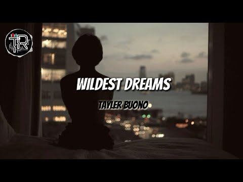 Taylor Swift - Wildest Dreams (Covered by Tayler Buono) Lyrics - YouTube