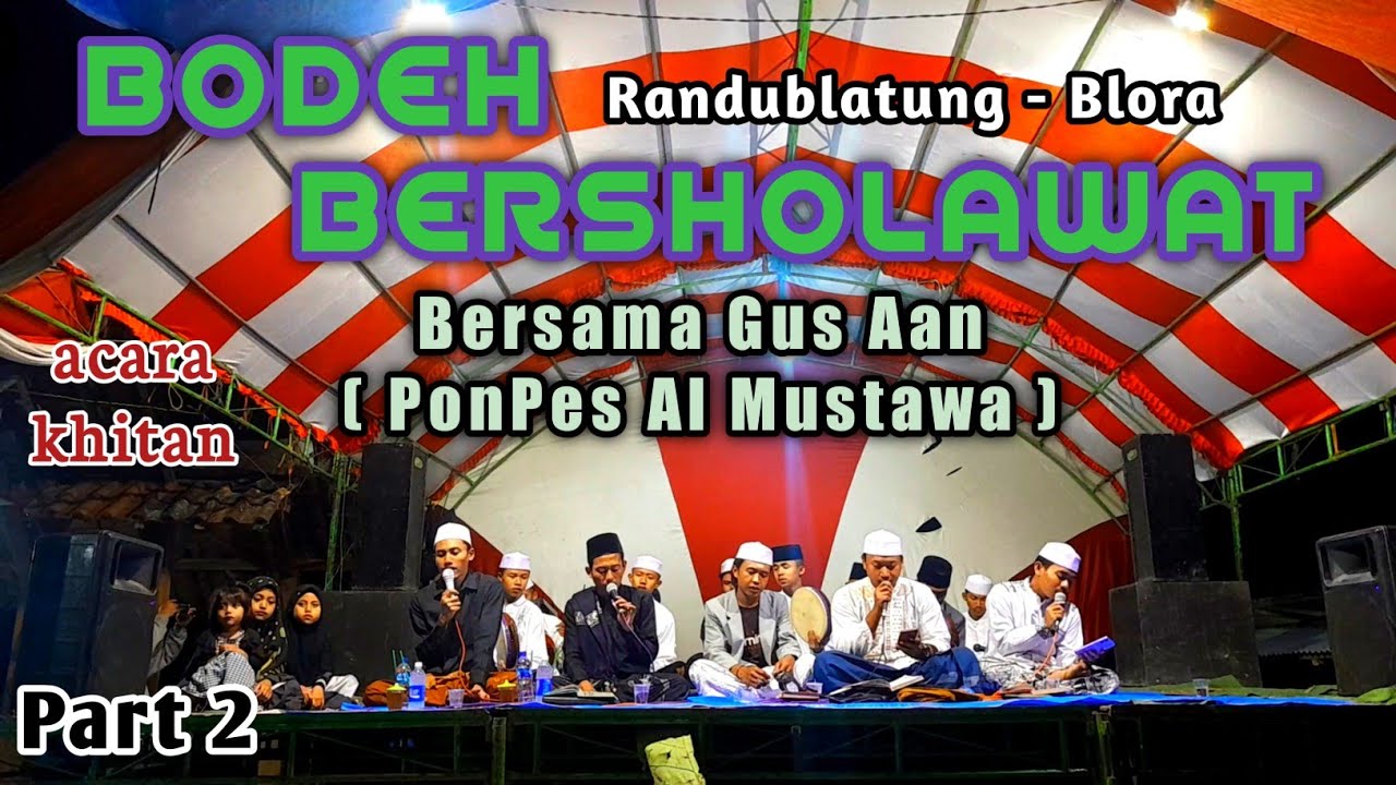 BODEH BERSHOLAWAT || Part 2 - YouTube