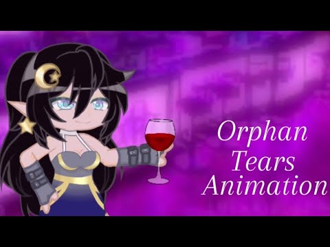 Orphan tears! Gacha tweening - YouTube