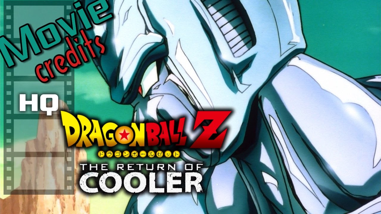 Dragonball Z The Return Of Cooler Movie Credits Hq Original Youtube