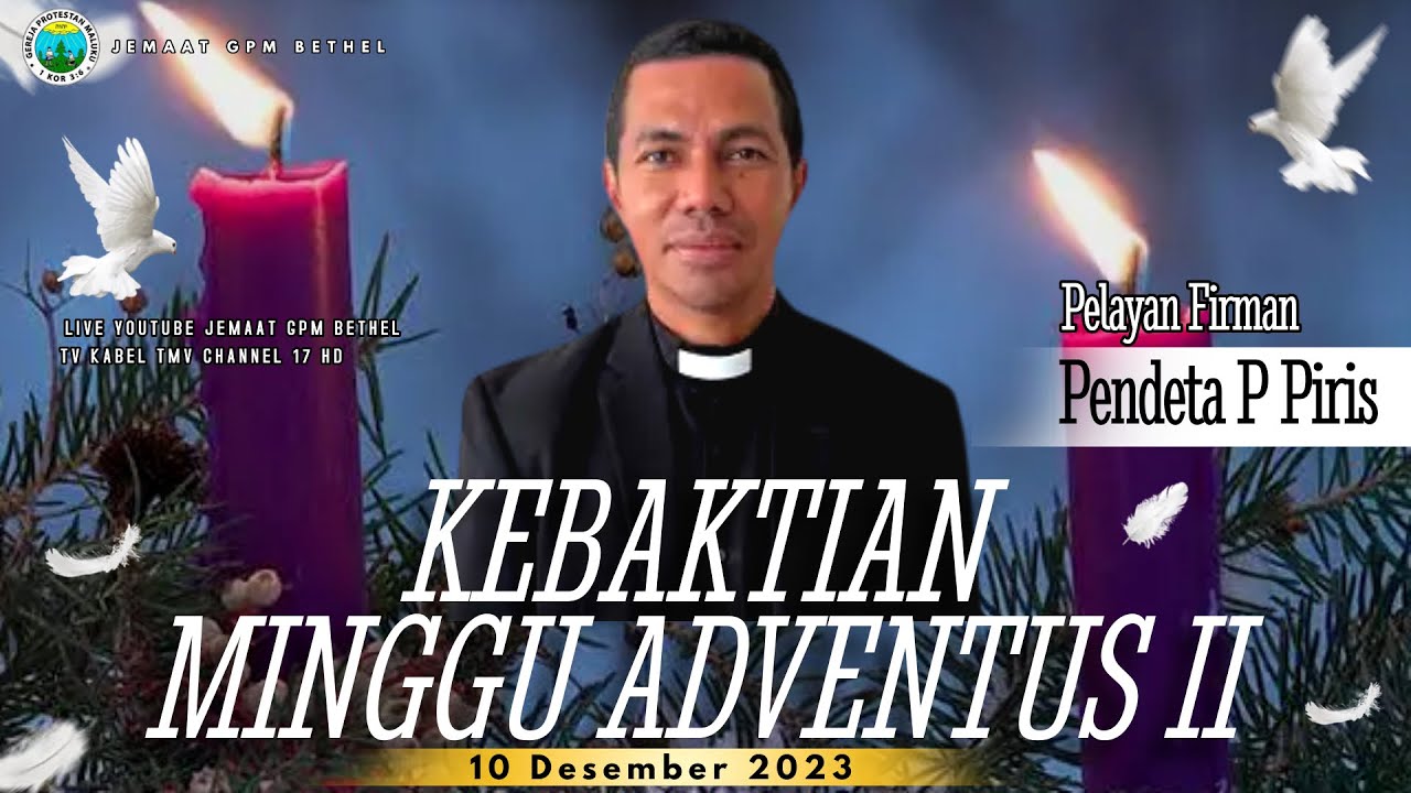 KEBAKTIAN MINGGU ADVENTUS II 10 DESEMBER 2023 - YouTube