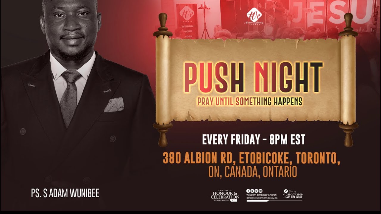 PUSH NIGHT | A NIGHT OF DELIVERANCE | PS. S. ADAM WUNIBEE 2023 - YouTube