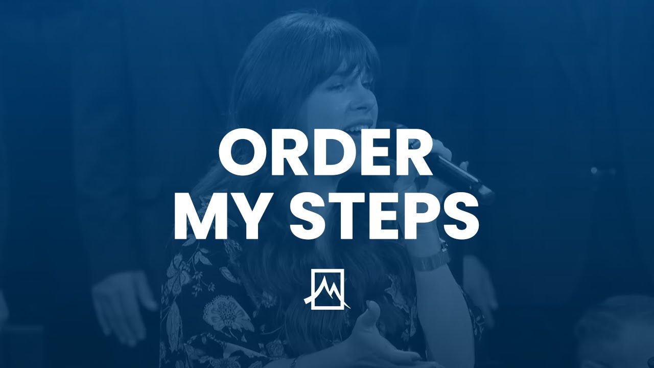 Order My Steps - YouTube