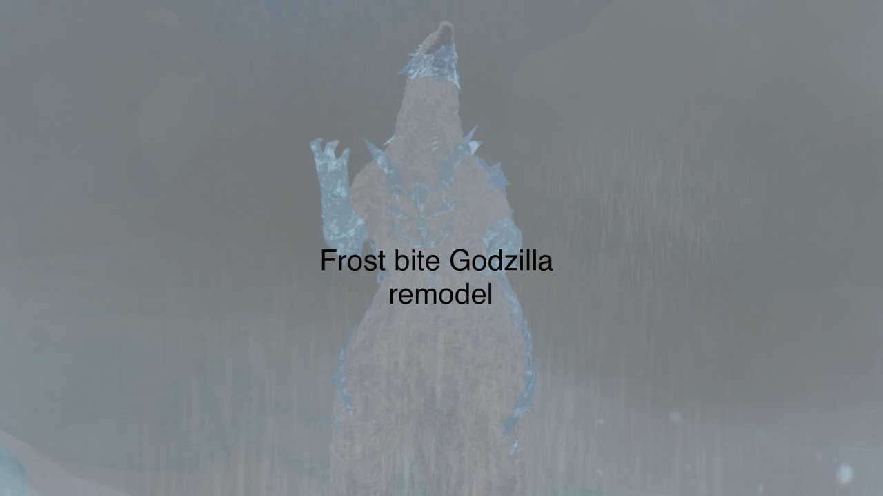 Frost bite Godzilla remodel (kaiju universe) - YouTube