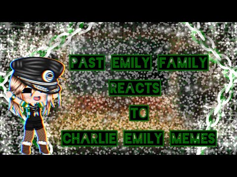 Past Emily Reacts To Charlie Emily Memes[Part-2]|•Requested•|2K+ special|Gacha Club|