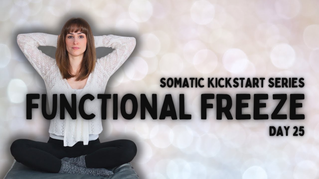 Somatic Exercises To Get Out Of Functional Freeze | 12 Minutes - YouTube
