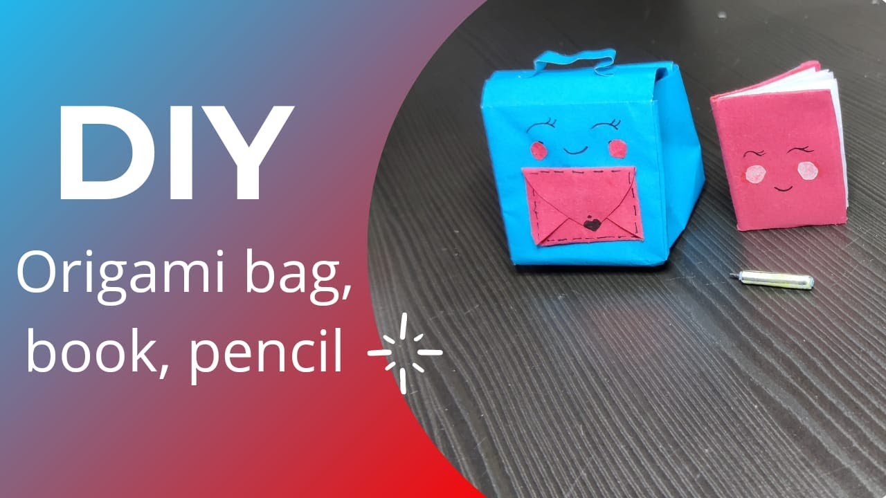 How to make a miniature paper school bag with a notebook and pencil ...