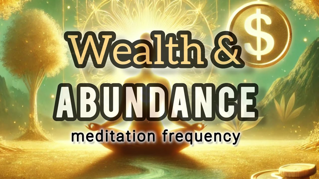 Wealth & Abundance: 10 Minutes : Meditations Frequency - YouTube