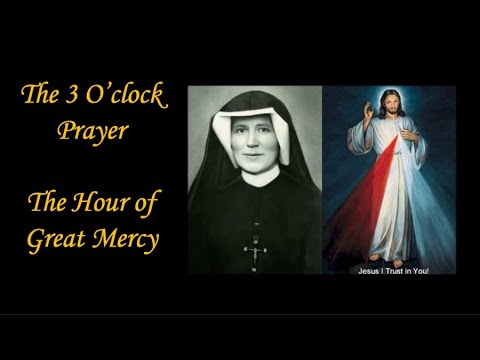 3 O'Clock Prayer - The Hour of Great Mercy - YouTube