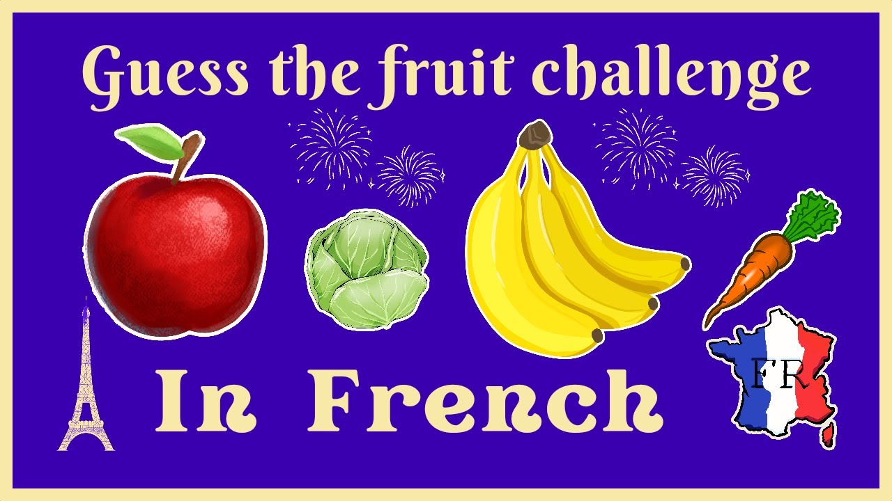 QUIZ - Guess the French Fruits and Vegetables in 5 seconds: 🌟👍 Have ...