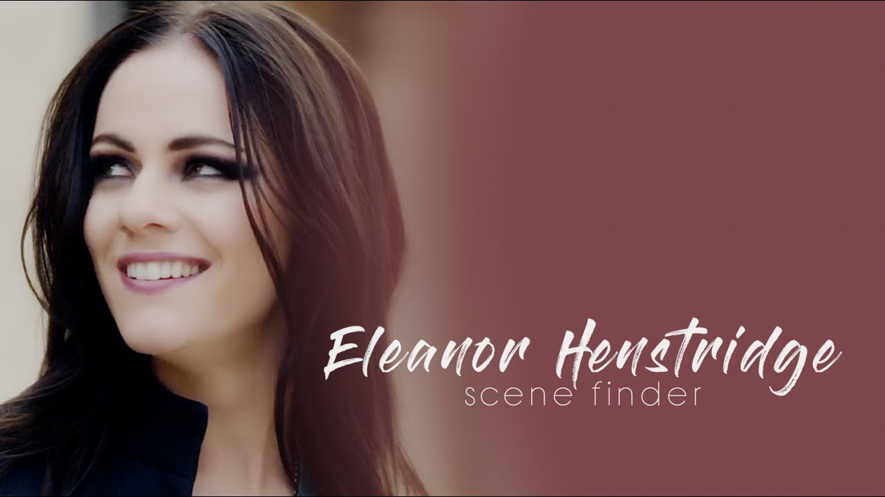 Eleanor Henstridge | scene finder [S1] - YouTube