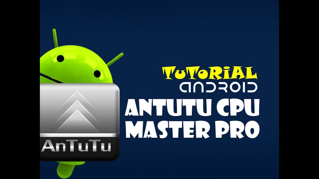 AnTuTu CPU Master PRO TuToRiAL - YouTube