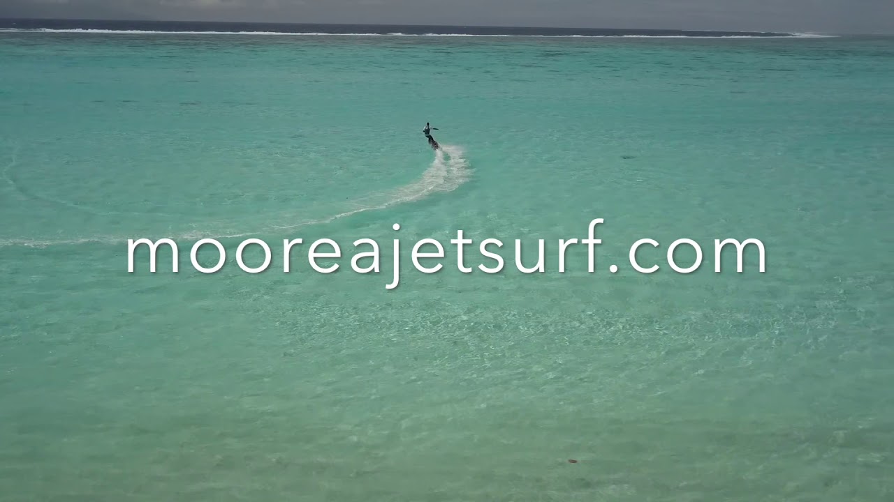 Moorea Jet surf - YouTube