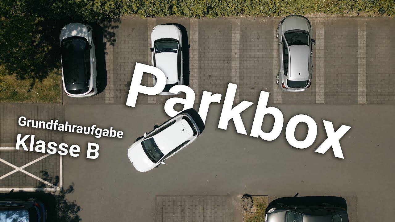 Einparken in eine Parkbox - Grundfahraufgabe Klasse B - YouTube