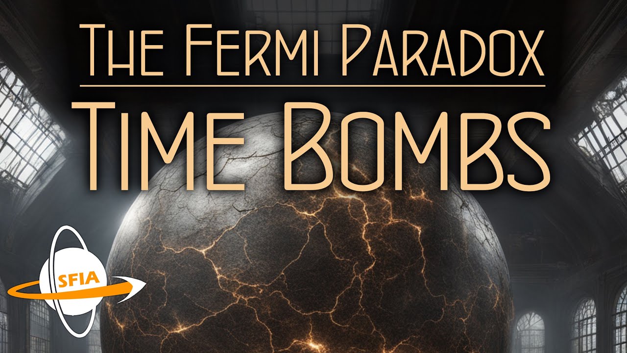 The Fermi Paradox: Timebombs - YouTube