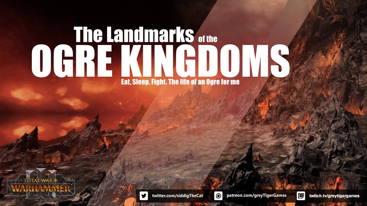 The Landmarks of the Ogre Kingdoms - YouTube