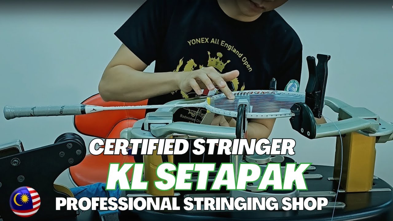 Badminton Stringing Shop Setapak - Certified Badminton Restringing ...