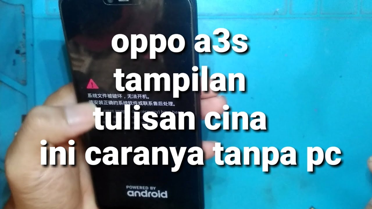 Oppo a3s tampilan tulisan Cina|| Oppo a3s boot recovery has been ...