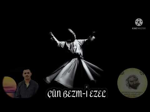ÇÜN BEZM-İ EZEL_ AŞIK EMRE