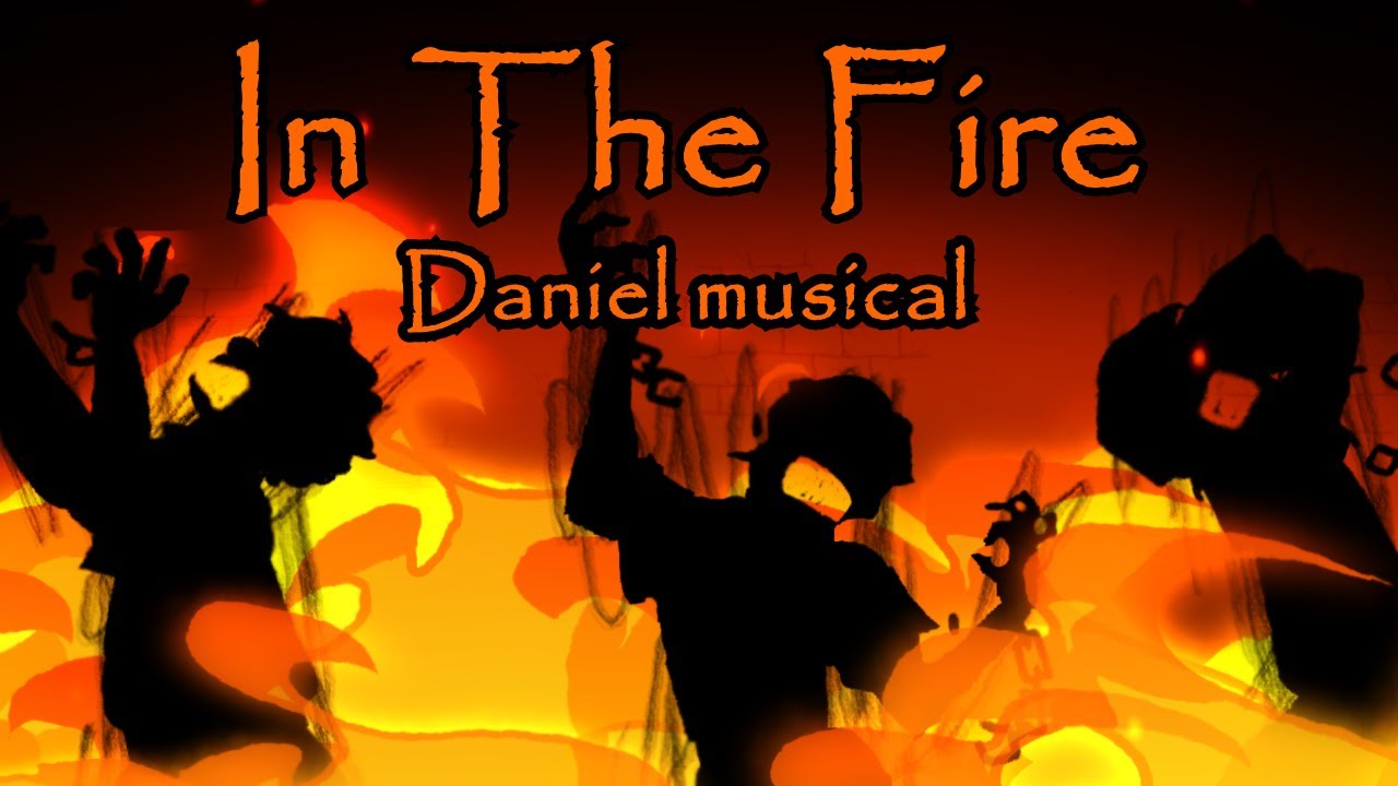 In The Fire | Daniel musical | Animation Short - YouTube