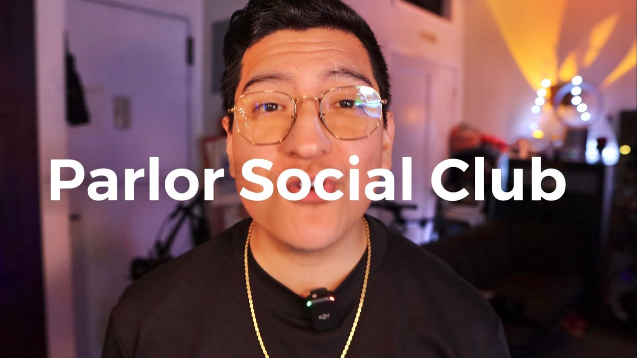 Parlor Social Club - YouTube