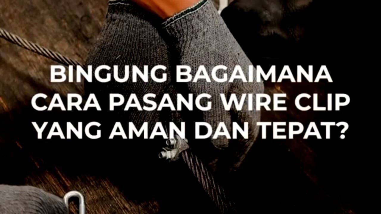 Wire Clip Bagaimana Cara Menggunakannya ? - YouTube