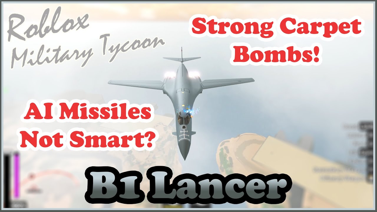 B1 Lancer, Best Bomber Yet? Military Tycoon Roblox - YouTube