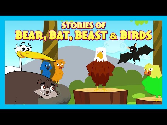Stories Of Bear, bat, Beast & Birds | Bedtime Stories For Kids-Moral To ...