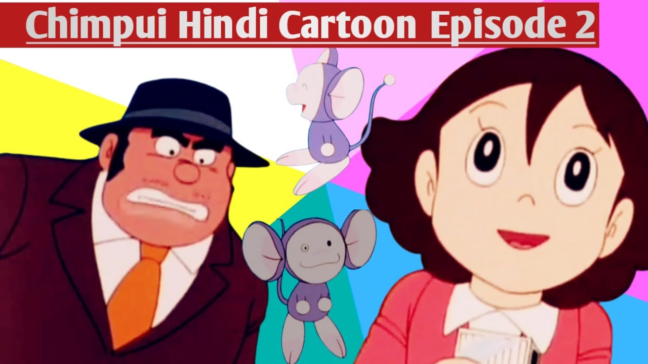 Chimpui Hindi Cartoon Episode 2 - YouTube