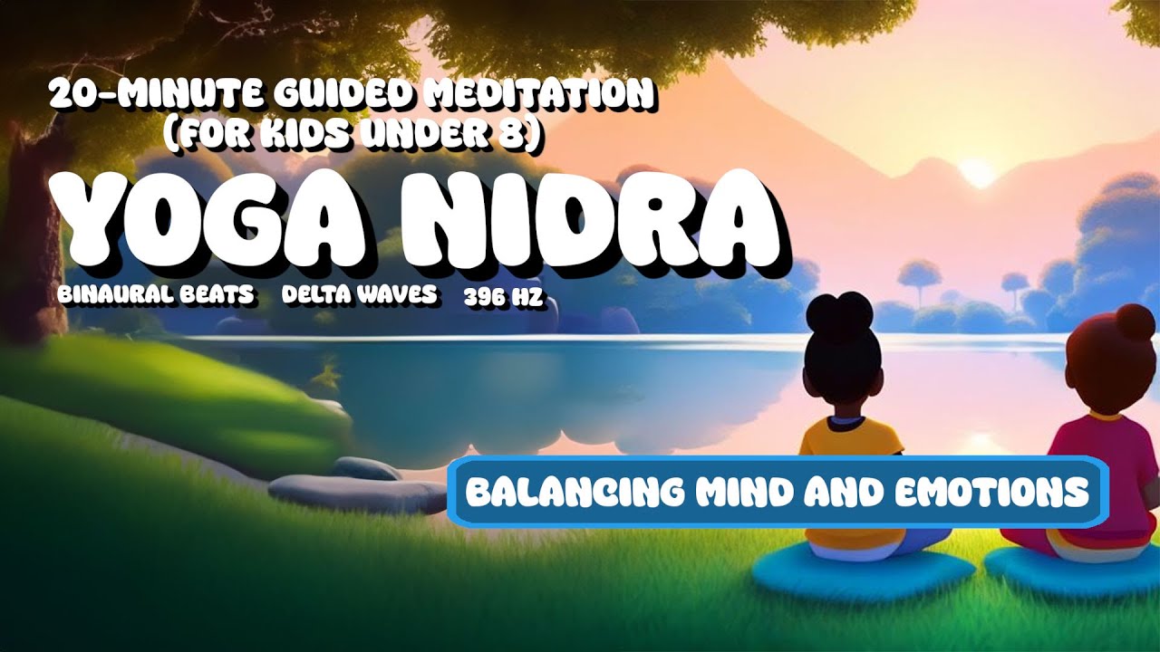 20-Minute Yoga Nidra for Kids | Balancing Mind and Emotions | NSDR ...
