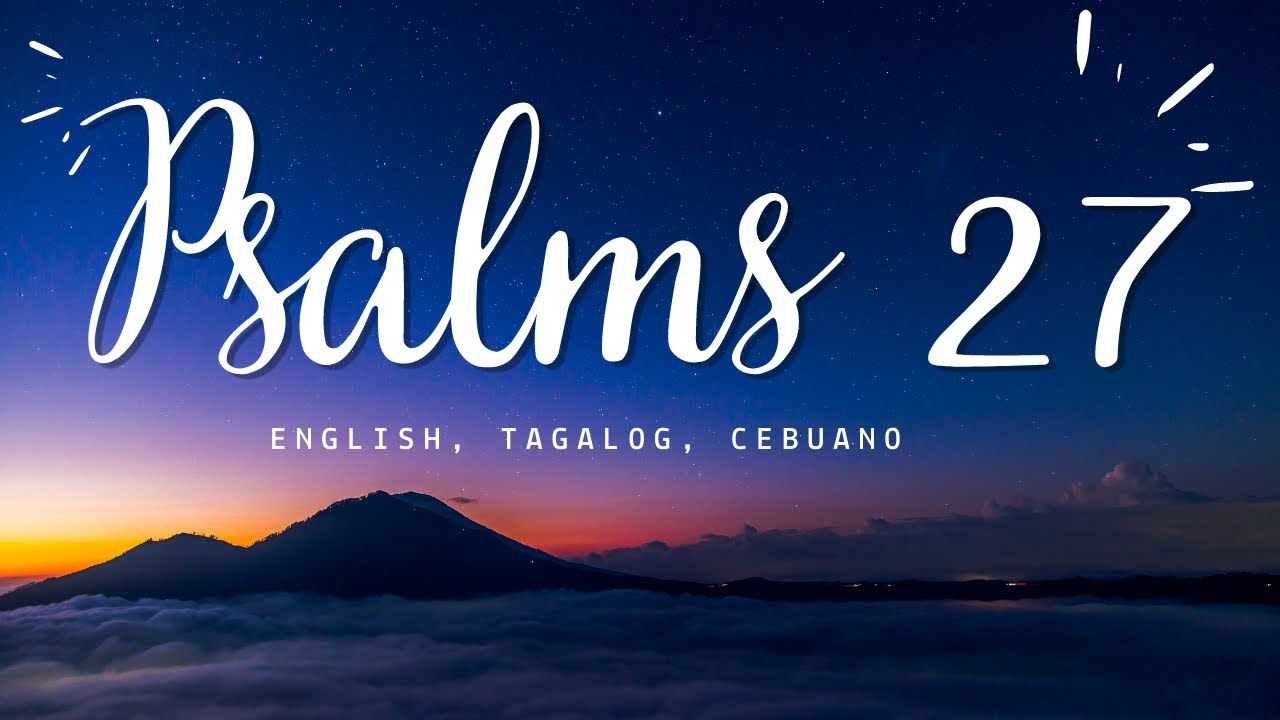Psalms 27 English Tagalog Cebuano Bisaya Versions YouTube