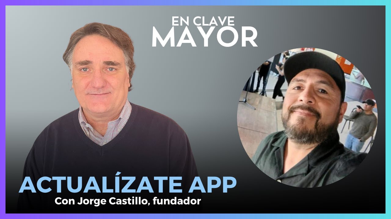 Jorge Castillo nos cuenta de Actualízate App #EnClaveMayor - YouTube