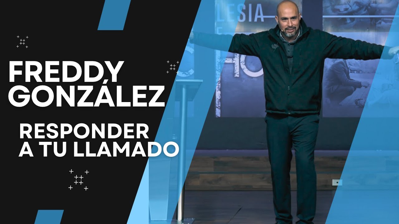Pastor Freddy - Responder a tu llamado - YouTube