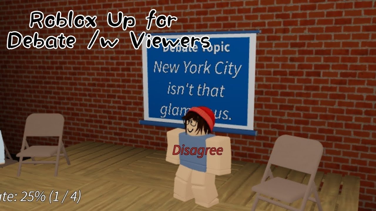 Roblox Up for Debate /w Viewers - YouTube