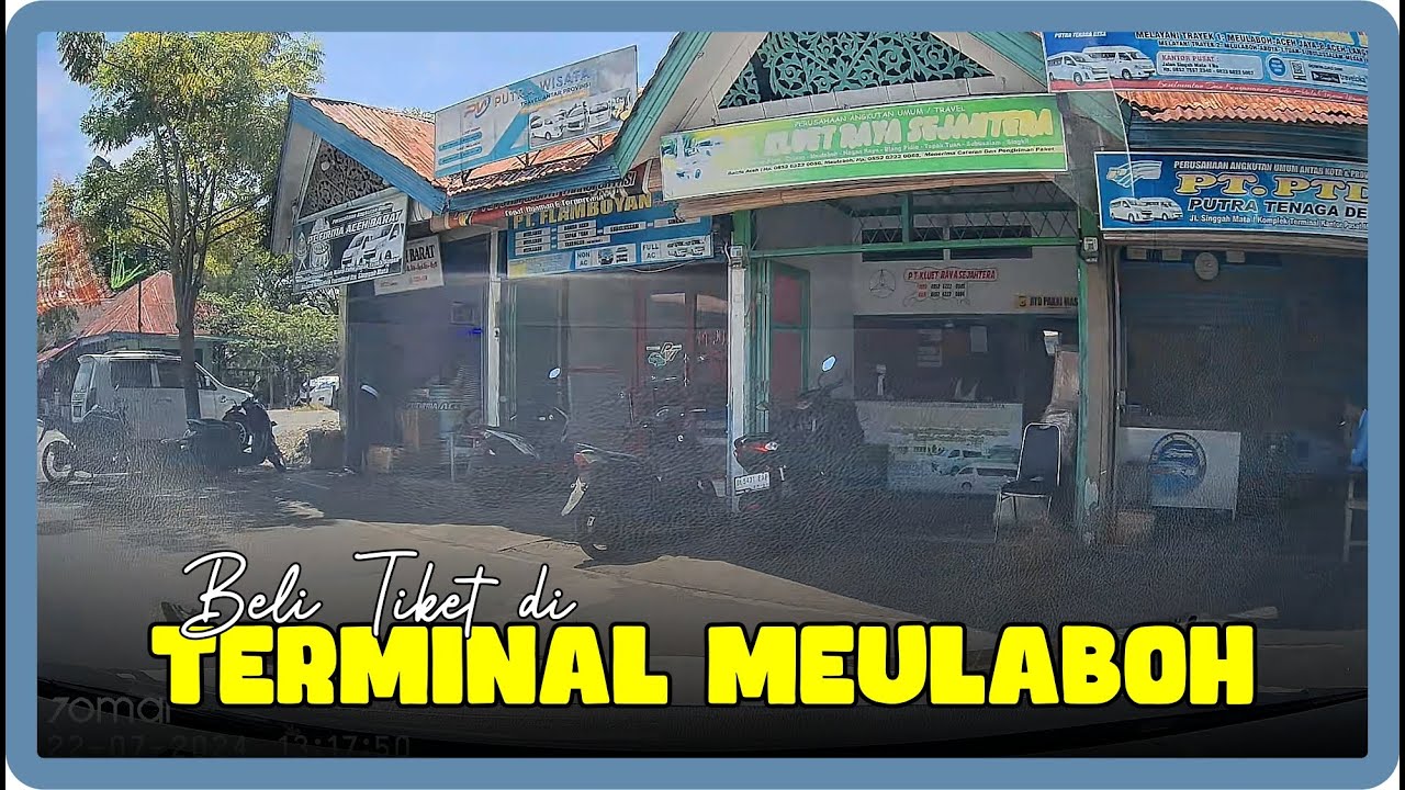 Beli Tiket di Terminal Meulaboh Aceh Barat, Berapa Harga Tiket Meulaboh ...