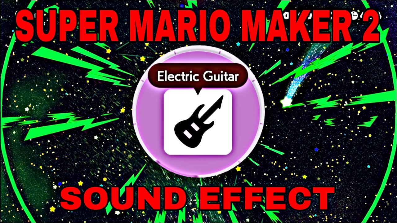 Electric Guitar Sound Effect 2 - Super Mario Maker 2 - YouTube