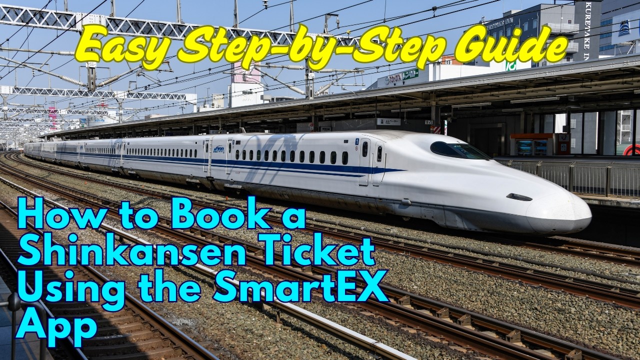 How to Book a Shinkansen Ticket Using the SmartEX App | Easy Step-by ...
