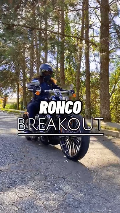 ESSE É O RONCO DA BREAKOUT 117😅 #motos #harleydavidson #breakout117 ...