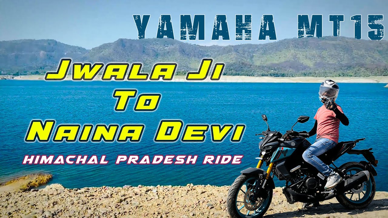 Jwala ji To Naina Devi - Bike Tour - Yamaha MT15 - Himachal Pradesh | Evening Sunset - YouTube