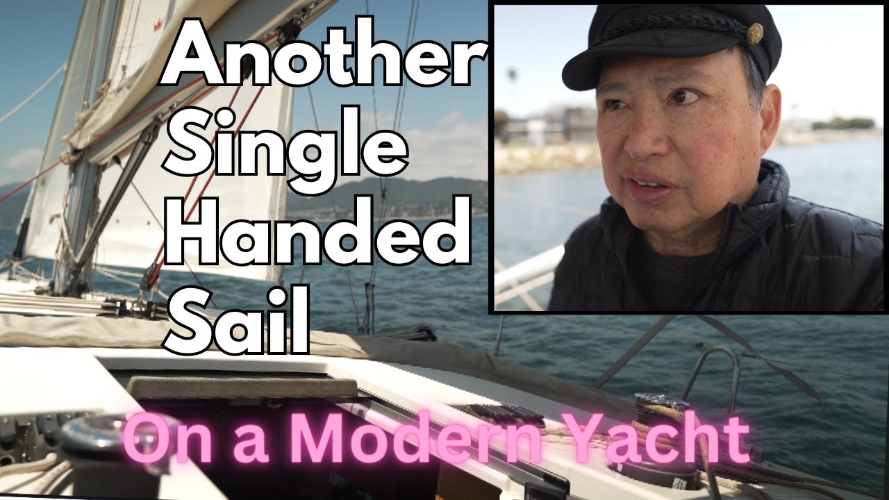 Another Single Handed Sailing Adventure on a Modern Boat - YouTube