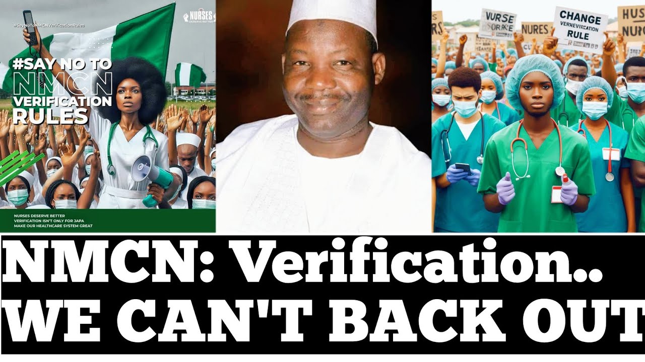 NMCN: NEW VERIFICATION RULES STANDS, REGISTRAR NMCN ‼️ - YouTube