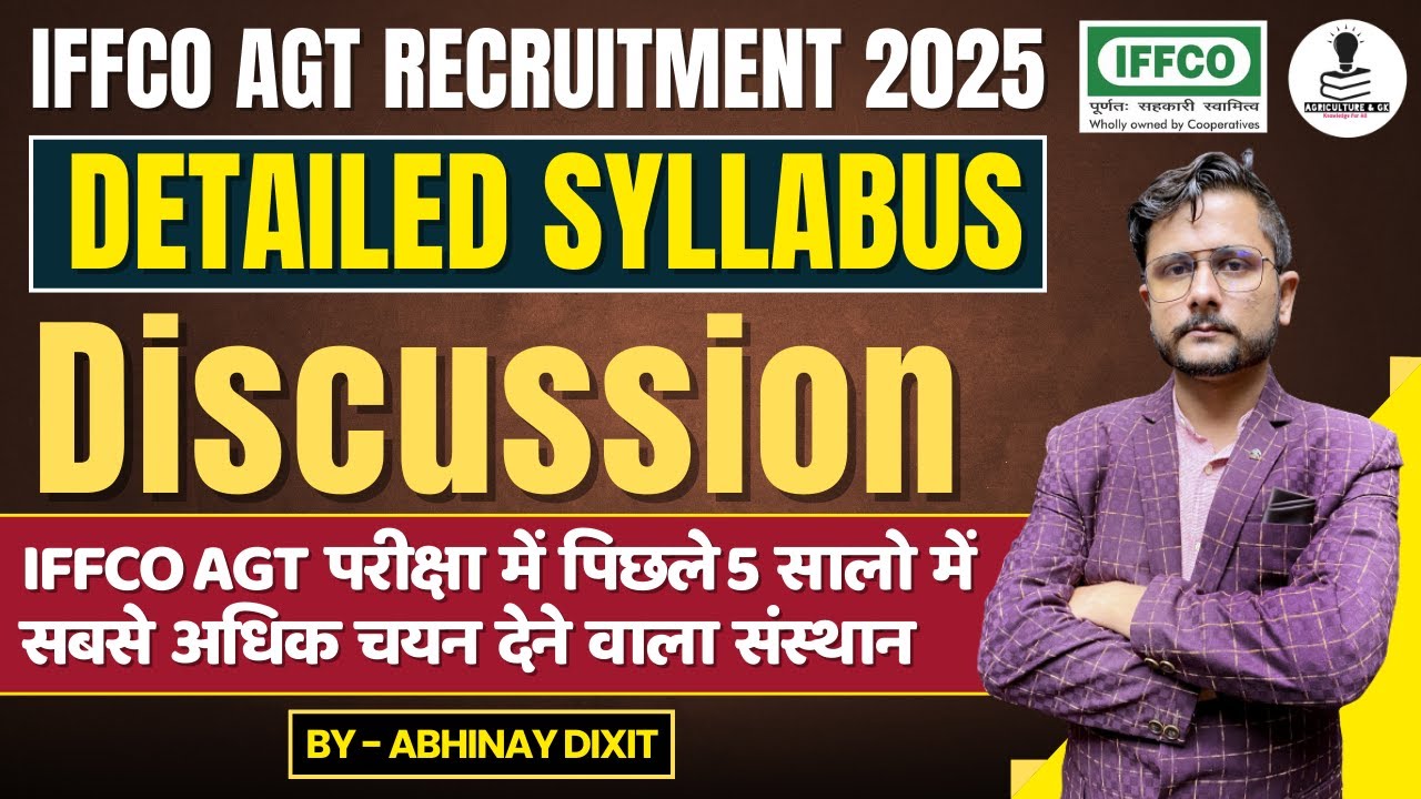IFFCO AGT Recruitment 2025 | IFFCO AGT Syllabus 2025 | IFFCO AGT Exam ...